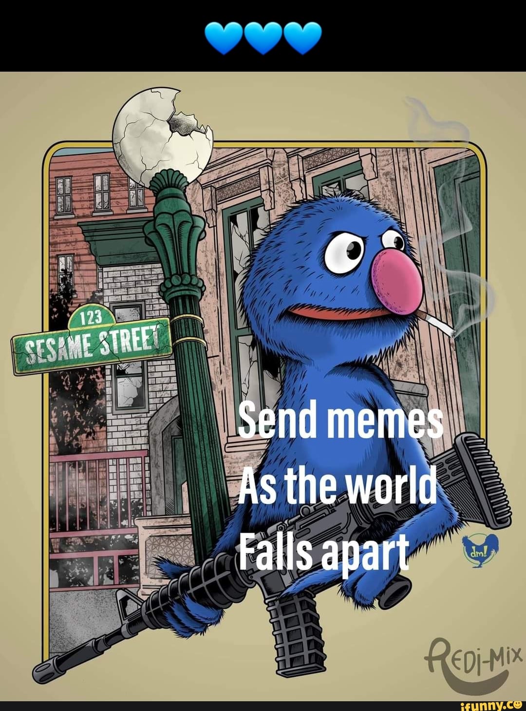 Send memes As the world Falls apart - iFunny