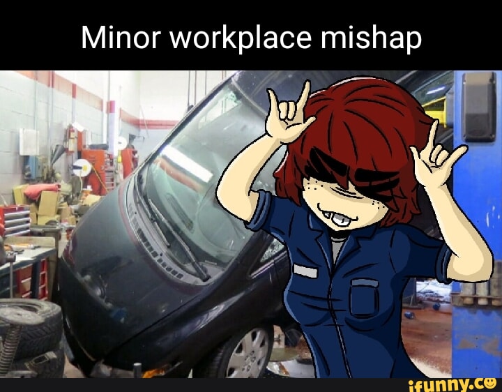 Minor workplace mishap - iFunny