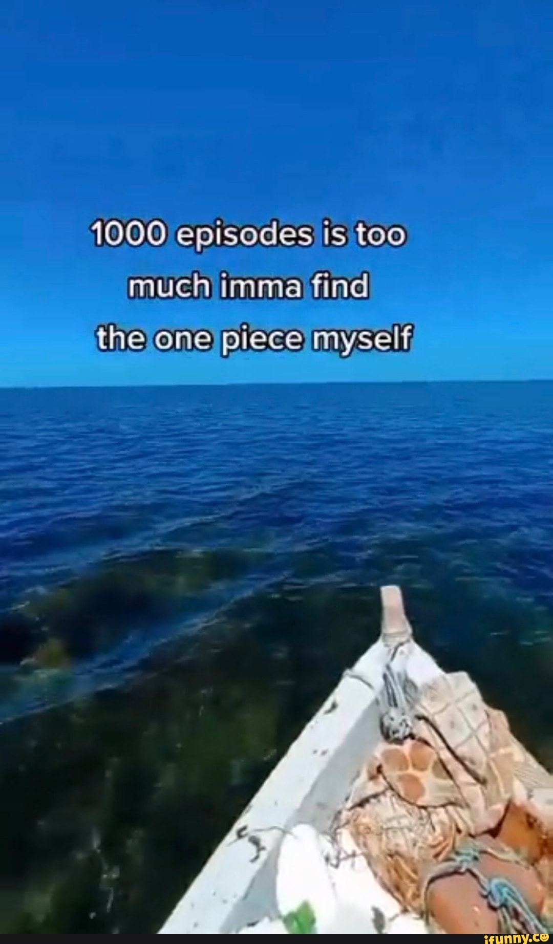 1000 Episodes Is Too Much Imma Find Piece Myself IFunny