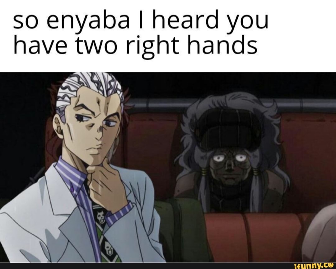 So enyaba I heard you have two right hands - iFunny