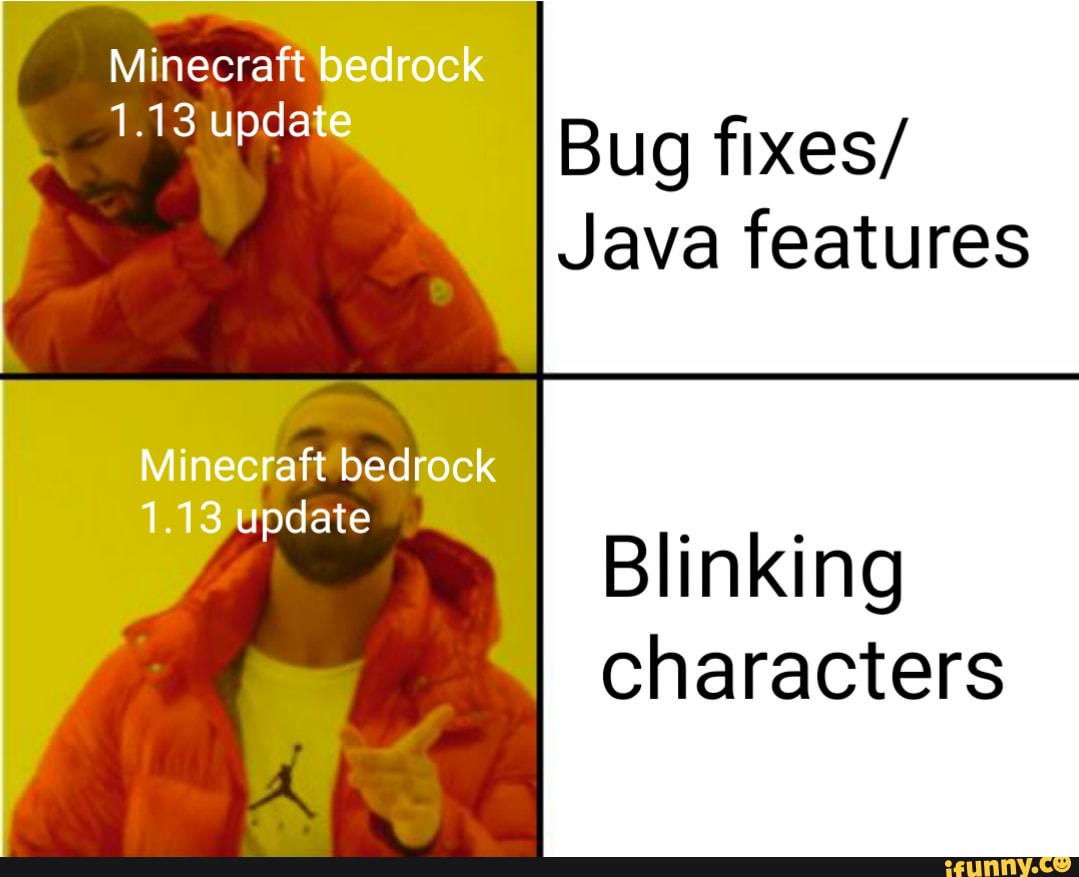 Minecraft Bug ﬁxes/ Java features Blinking characters - iFunny