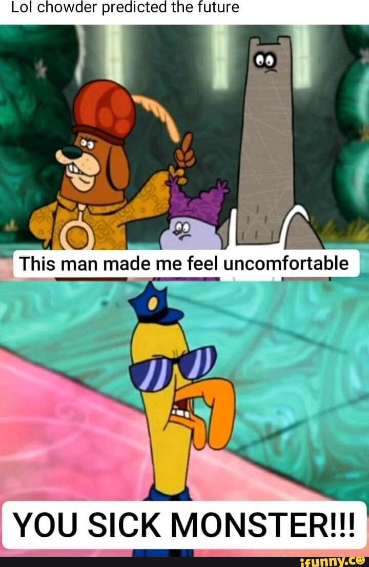 Chowder memes memes. The best memes on iFunny