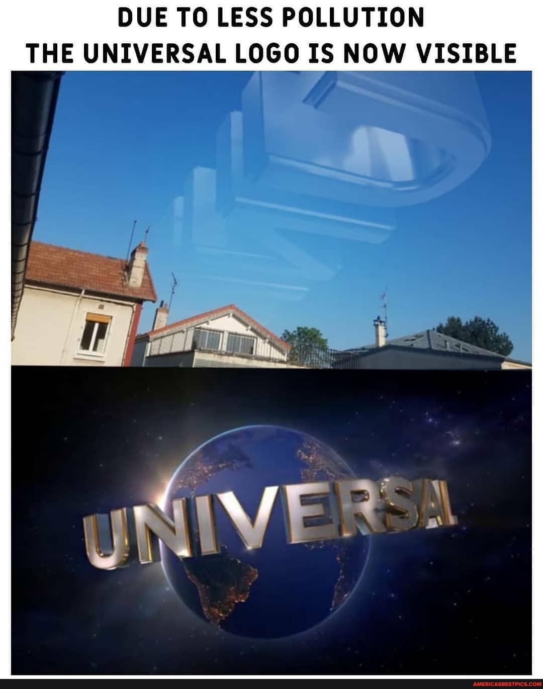 DUE TO LESS POLLUTION THE UNIVERSAL LOGO IS NOW VISIBLE - America’s ...
