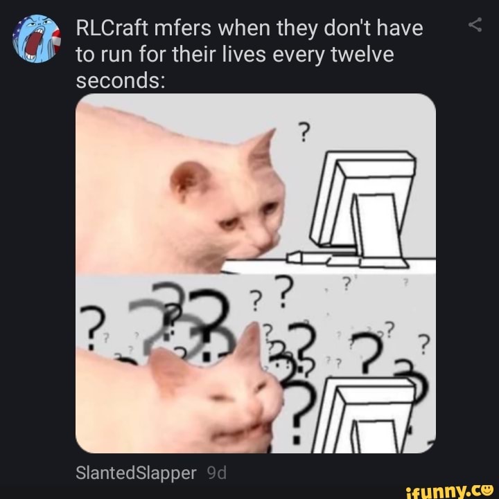 Rlcraft memes. Best Collection of funny Rlcraft pictures on iFunny