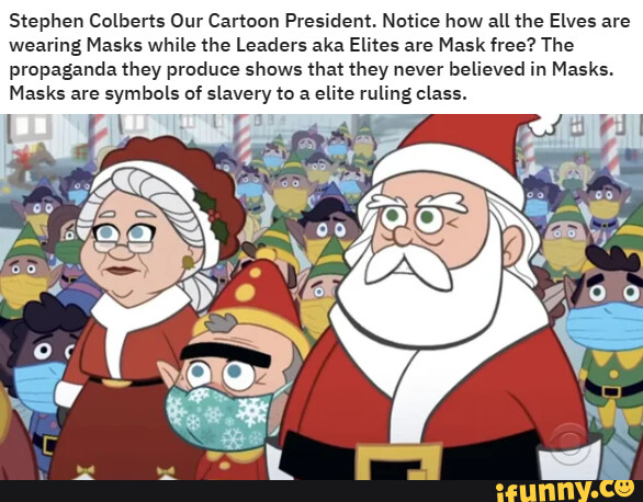 Stephen Colberts Our Cartoon President. Notice how all the Elves are ...