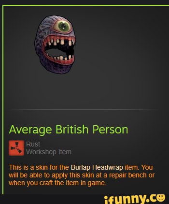 Average British Person Rust 'Workshop Item This is a skin for the ...