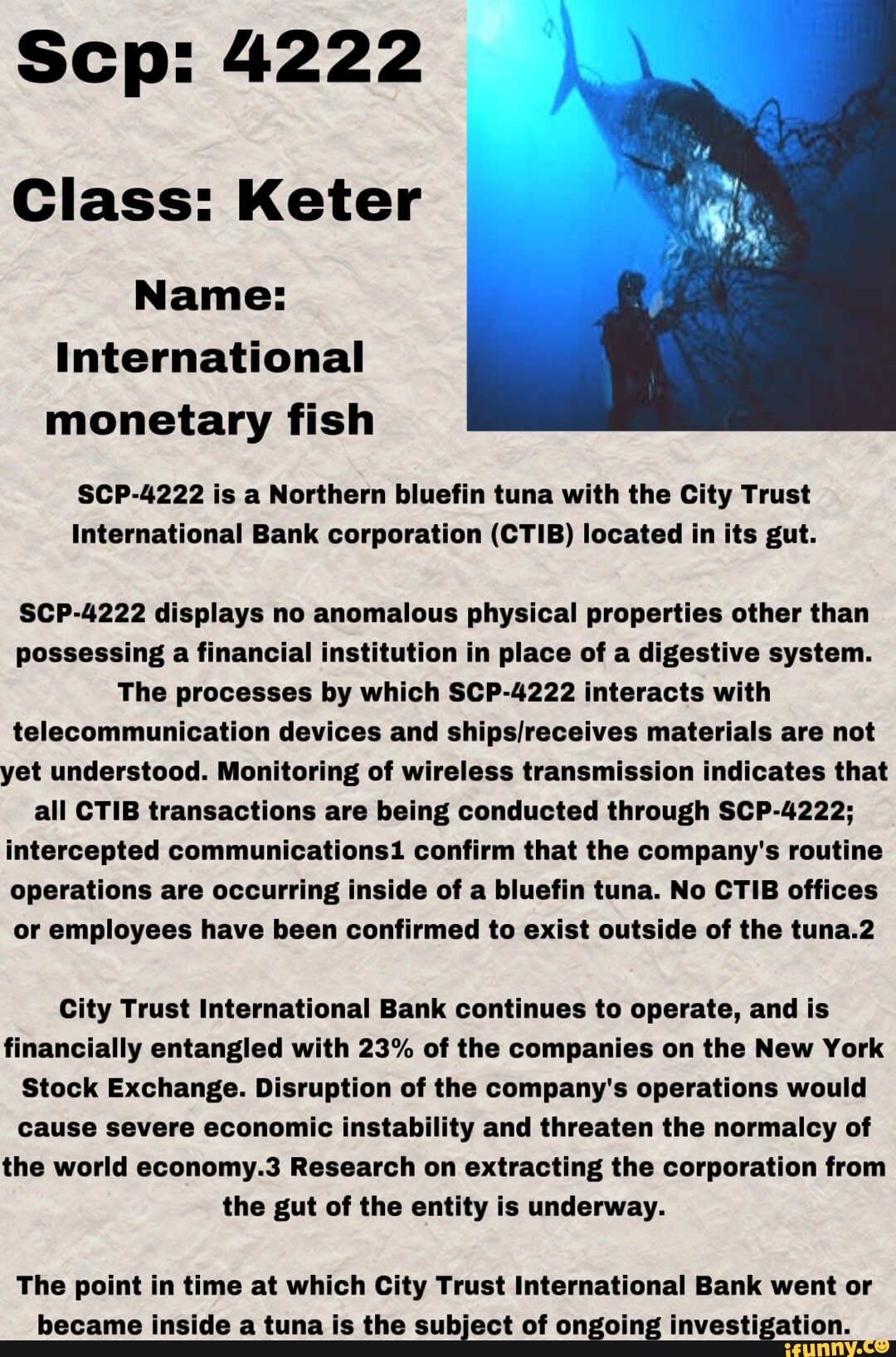 Scp: 4222 Class: Keter Name: International monetary fish SCP-4222 is a ...