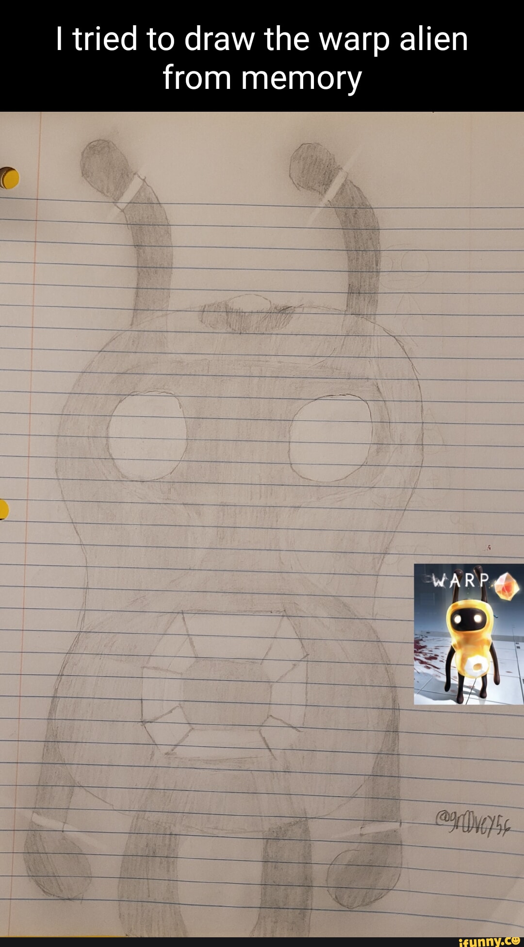 I tried to draw the warp alien from memory - iFunny