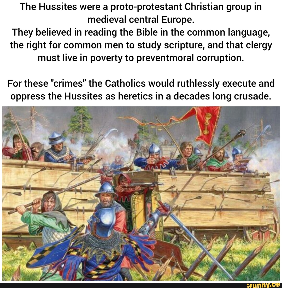 The Hussites were a proto-protestant Christian group in medieval ...
