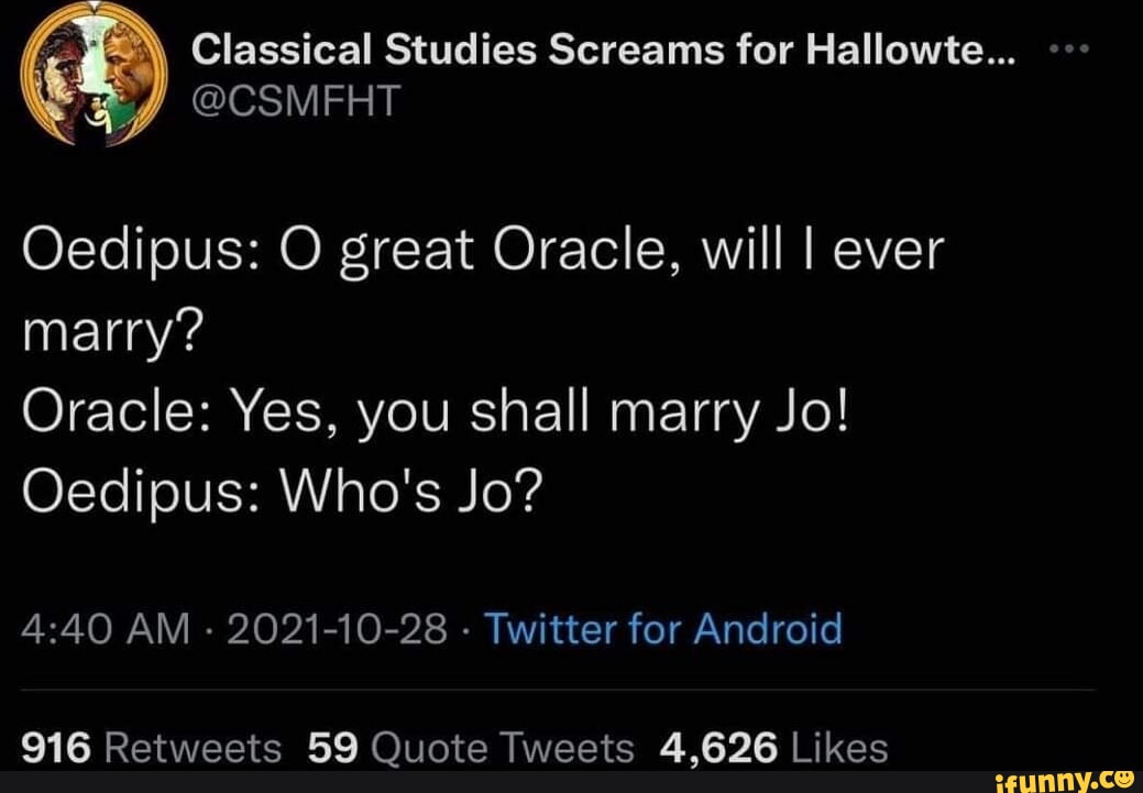 Oedipus memes. Best Collection of funny Oedipus pictures on iFunny