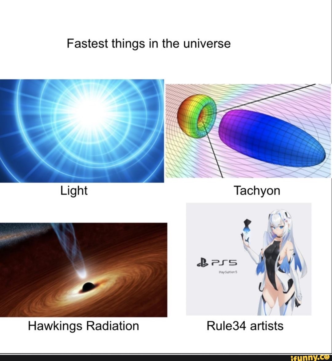 Fastest things in the universe - iFunny