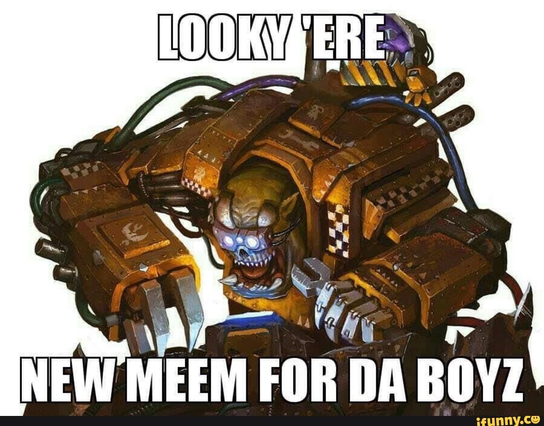 NEW MEEM FOR DA BOYZ - iFunny