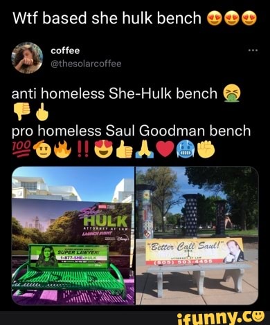 WU based she hulk bench coffee @thesolarcoffee anti homeless She-Hulk ...