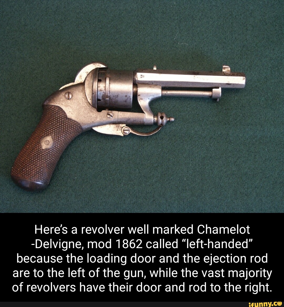 Here's a revolver well marked Chamelot -Delvigne, mod 1862 called "left ...