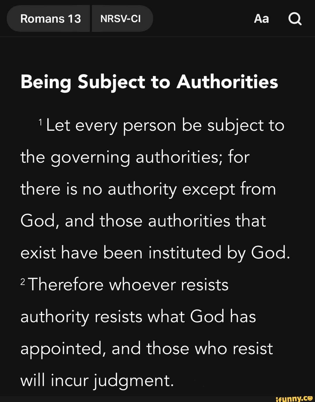 Romans 13 NRSV-Cl Aa Being Subject to Authorities 'Let every person be ...