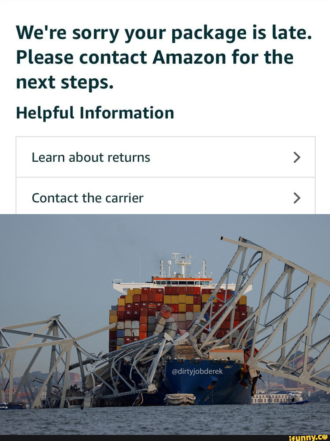 Baltimore bridge collapse - TEMU AMAZON late - We're sorry your package ...