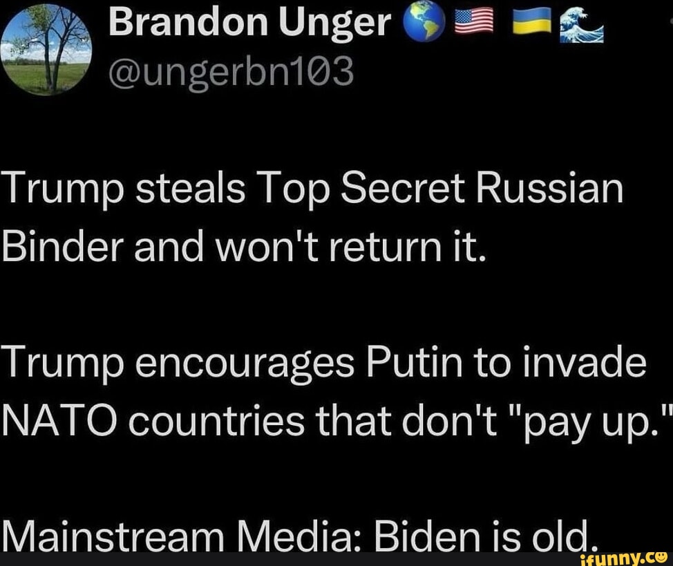 Brandon Unger @ungerbni03 Trump steals Top Secret Russian Binder and ...