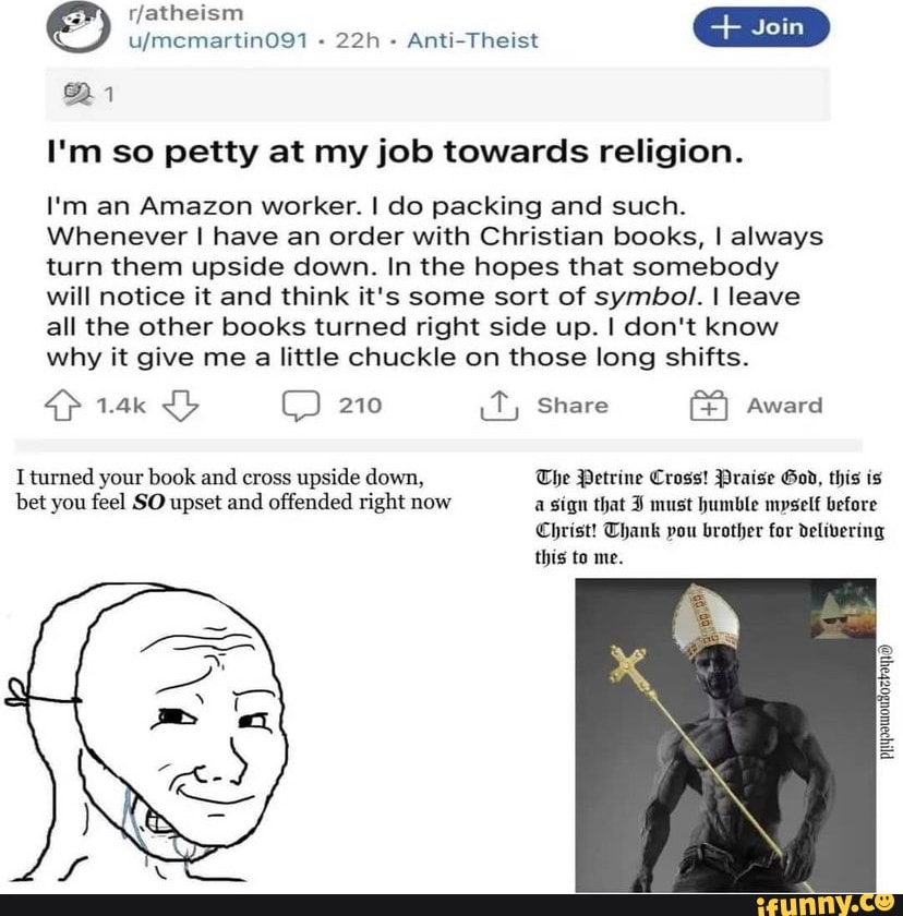 Join atheism Anti-Theist Bi I'm so petty at my job towards religion. I ...