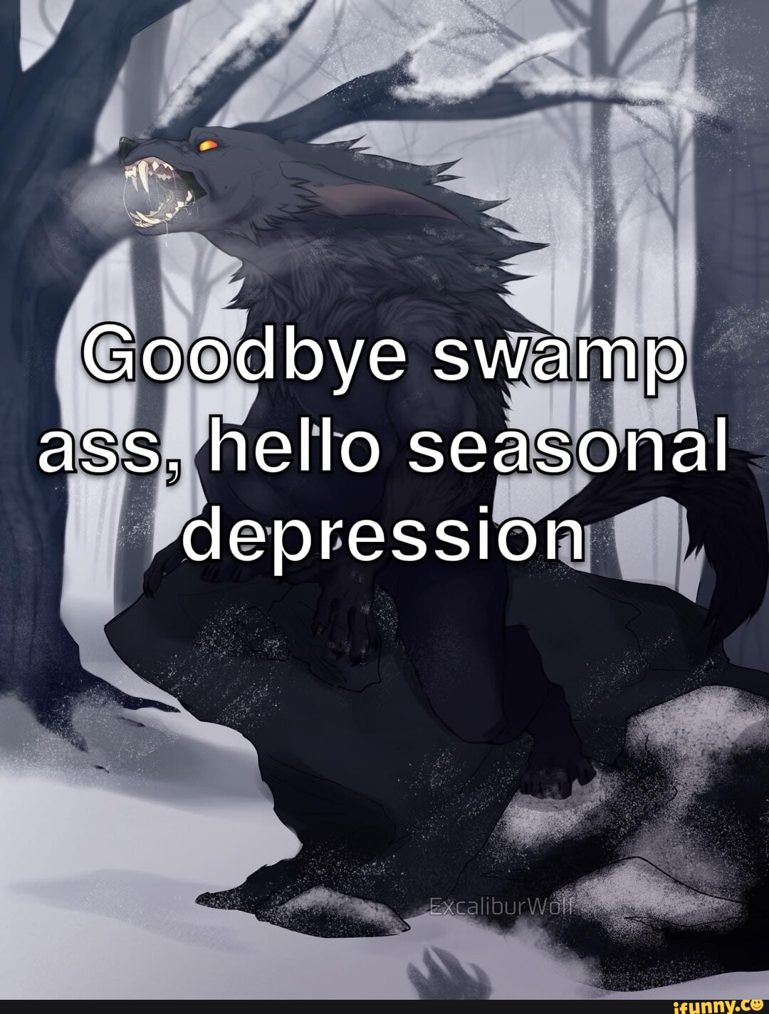 Goodbye swamp ass, hello seasonal depression - iFunny