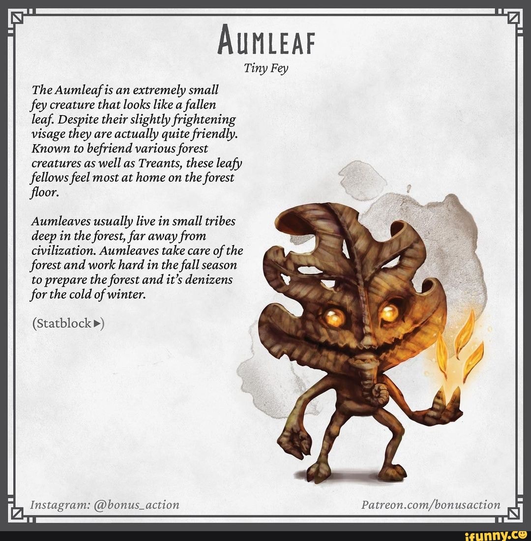 AUMLEAF Tiny Fey The Aumleaf is an extremely small fey creature that ...