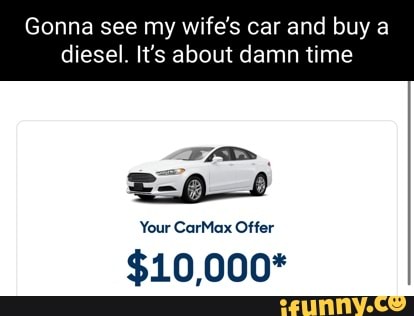Carmax memes. Best Collection of funny Carmax pictures on iFunny