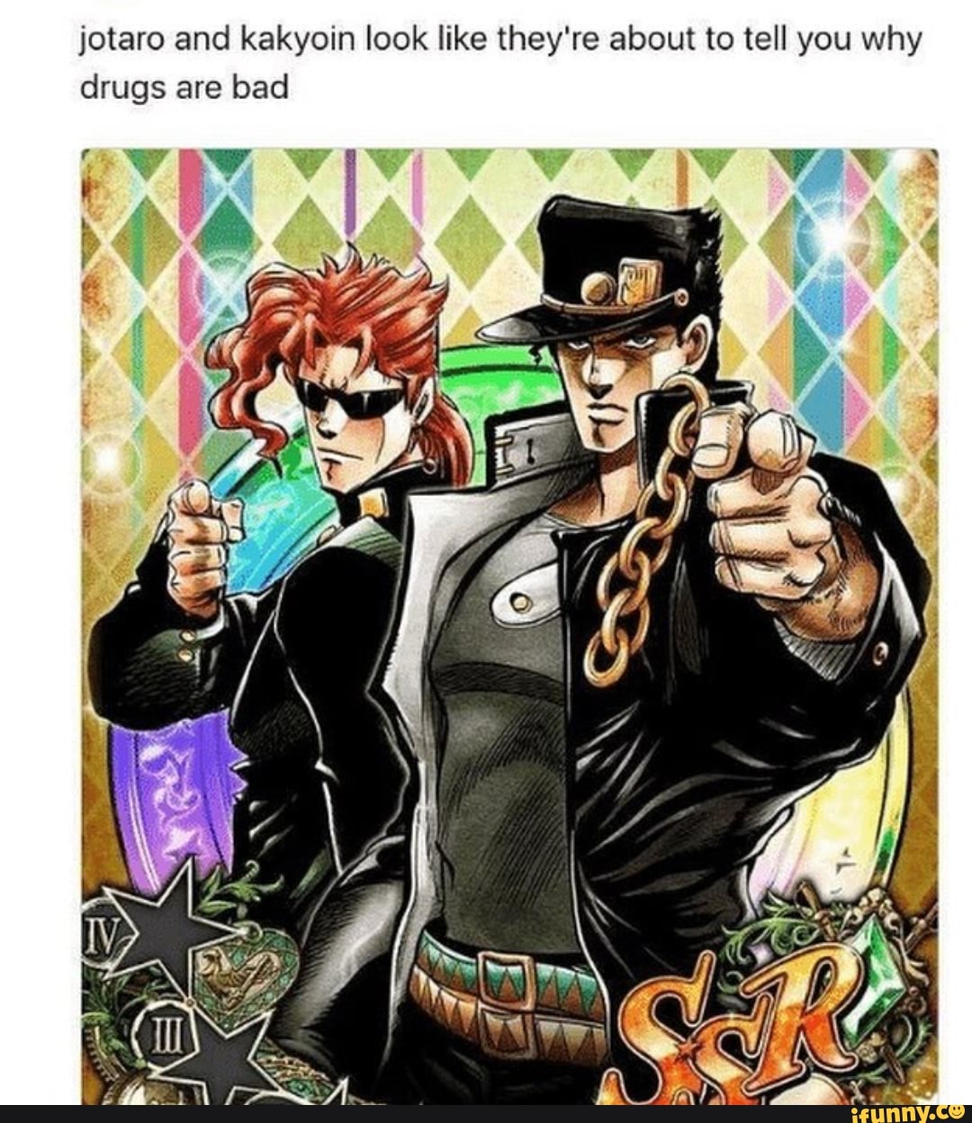 Jotaro and kakyoin look like they're about to tell you why drugs are ...