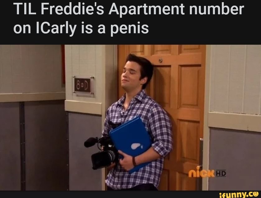 TIL Freddie's Apartment number on ICarly is penis - iFunny