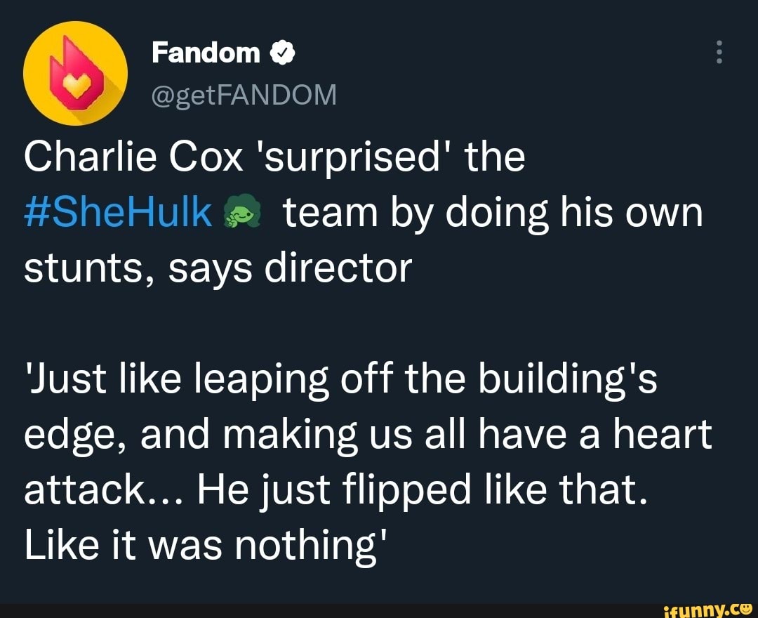 Fandom @ @getFANDOM Charlie Cox 'surprised' the #SheHulk team by doing ...
