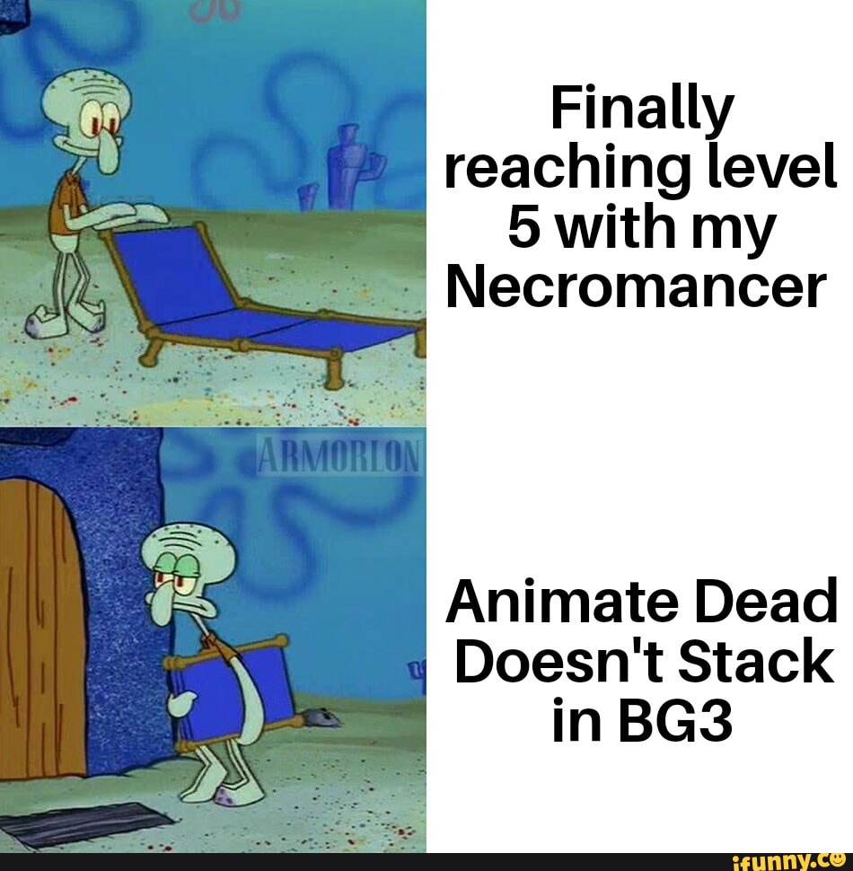 Finally reaching level 5 with my -I Necromancer Animate Dead Doesn't ...