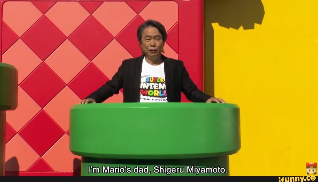 Ex AW y lim) Mario's dad. Shigeru Miyamoto. - iFunny