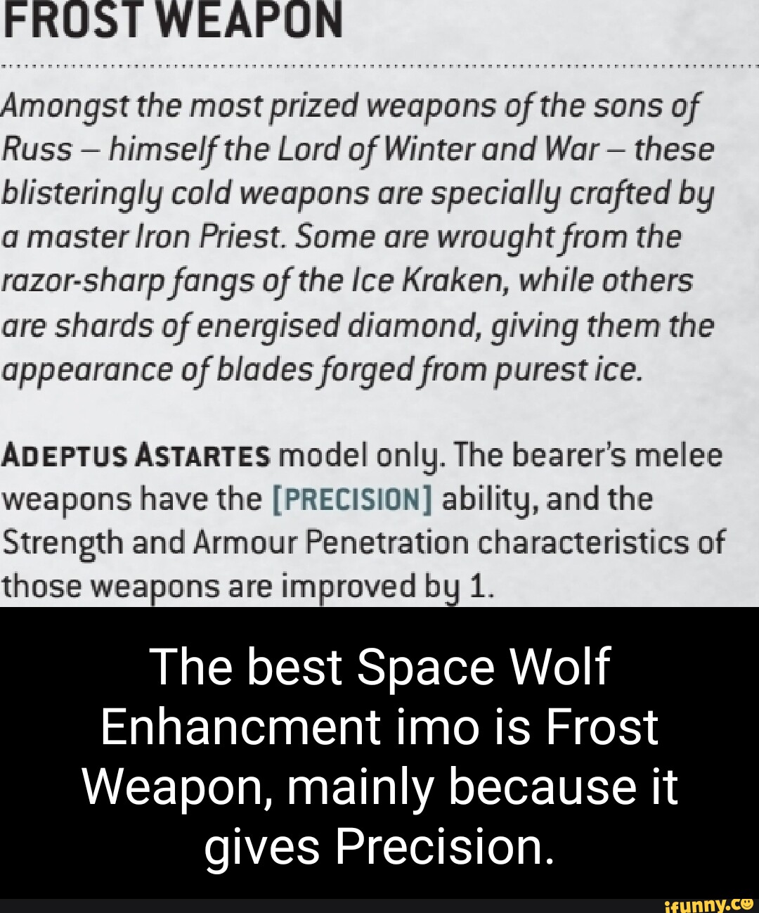 FROST WEAPON Amongst the most prized weapons of the sons of Russ ...