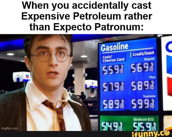 When you accidentally cast Expensive Petroleum rather than Expecto ...