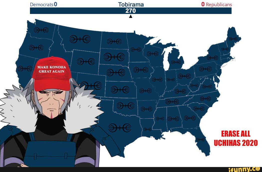 MAKE KONOHA. GREAT AGAIN Tobirama ublicans ERASE ALL UCHIHAS 2020 - iFunny
