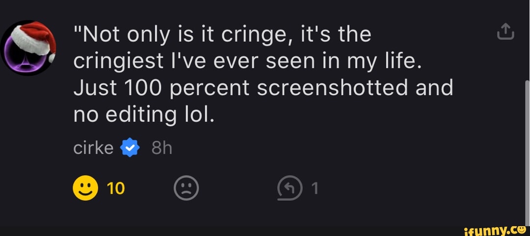 "Not only is it cringe, it's the cringiest I've ever seen in my life ...