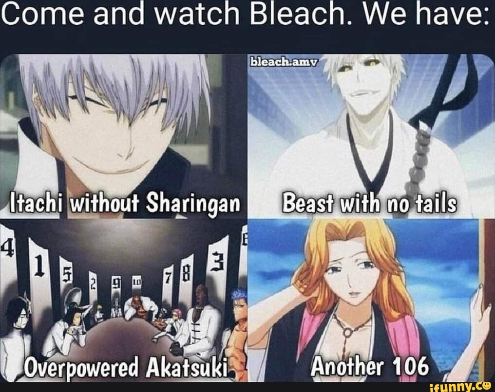 Come and watch Bleach. We have: leah. cara- [tachi without Sharingan I ...