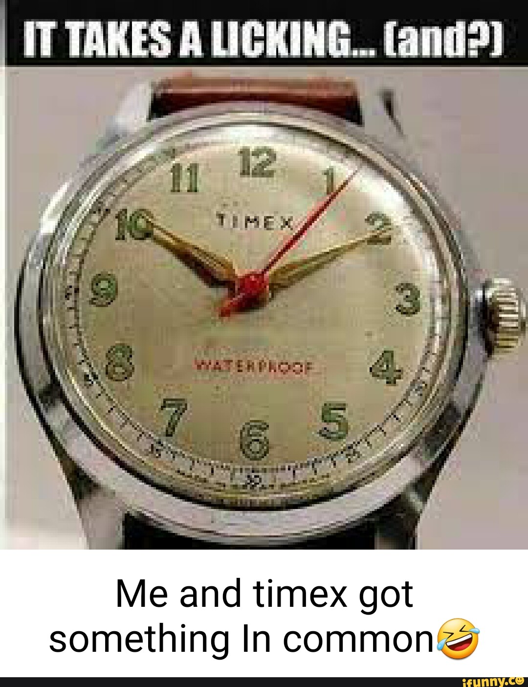 Timex memes. Best Collection of funny Timex pictures on iFunny