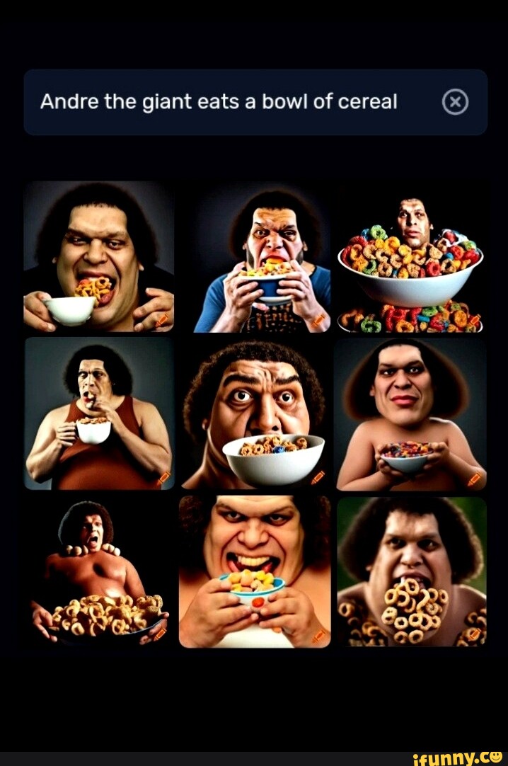 Andre the giant eats a bowl of cereal - iFunny