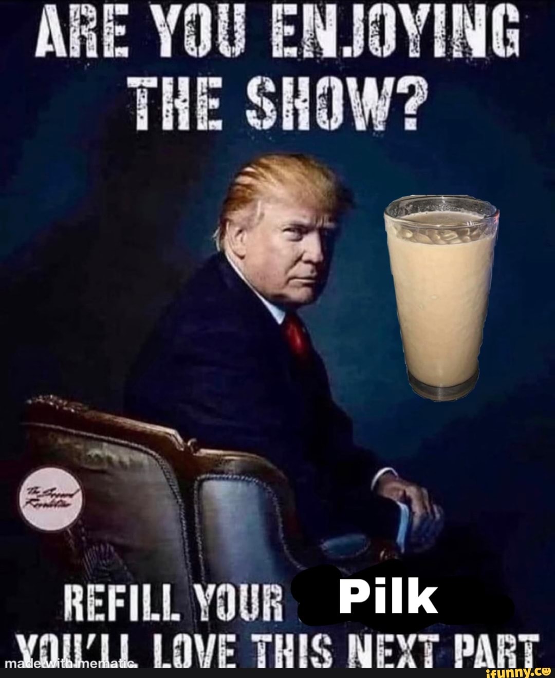 ARE YOU ENJOYING THE SHOW? REFILL YOUR Pilk YVOIVLL LOVE THIS NEYT PART ...