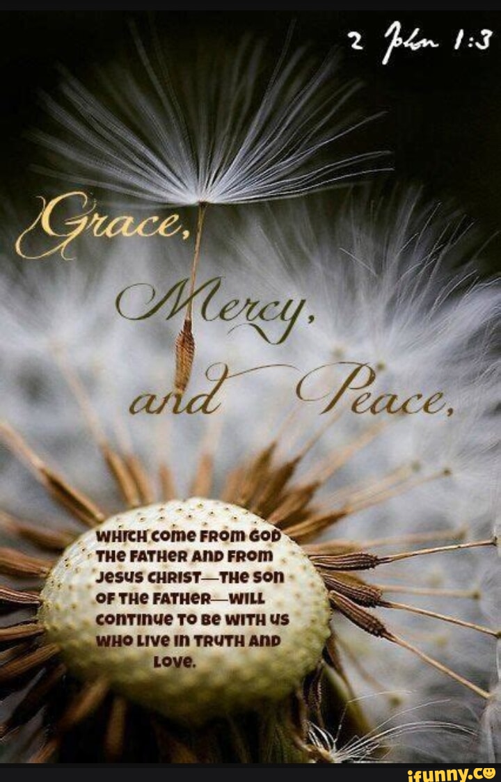 (3 , and CALE, WHICH come FRom GoD THe FATHER AND FRom JeSUS CHRIST THe ...