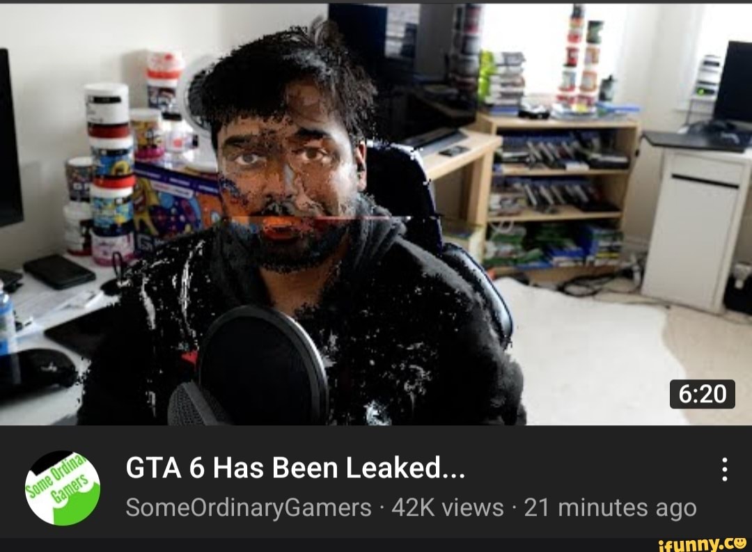 GTA 6 Has Been Leaked... SomeOrdinaryGamers views 21 minutes ago - iFunny