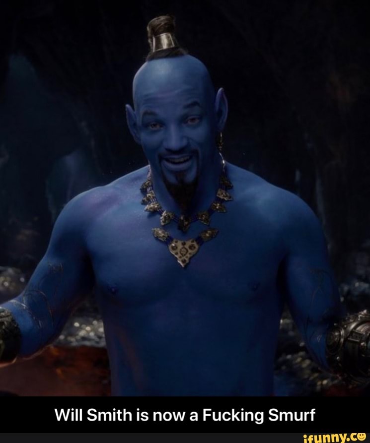 Will Smith is now a Fucking Smurf - Will Smith is now a Fucking Smurf ...