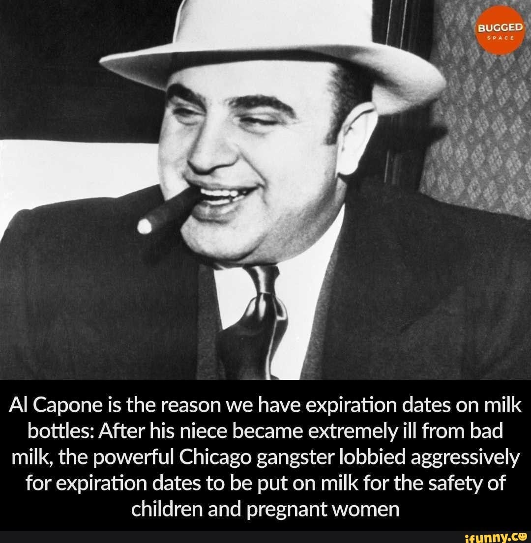 Al Capone is the reason we have expiration dates on milk bottles: After ...