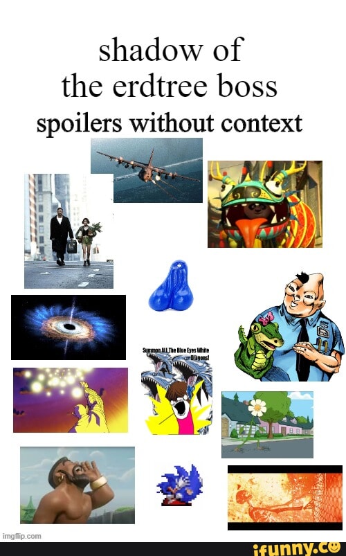 Shadow of the erdtree boss spoilers without context - iFunny