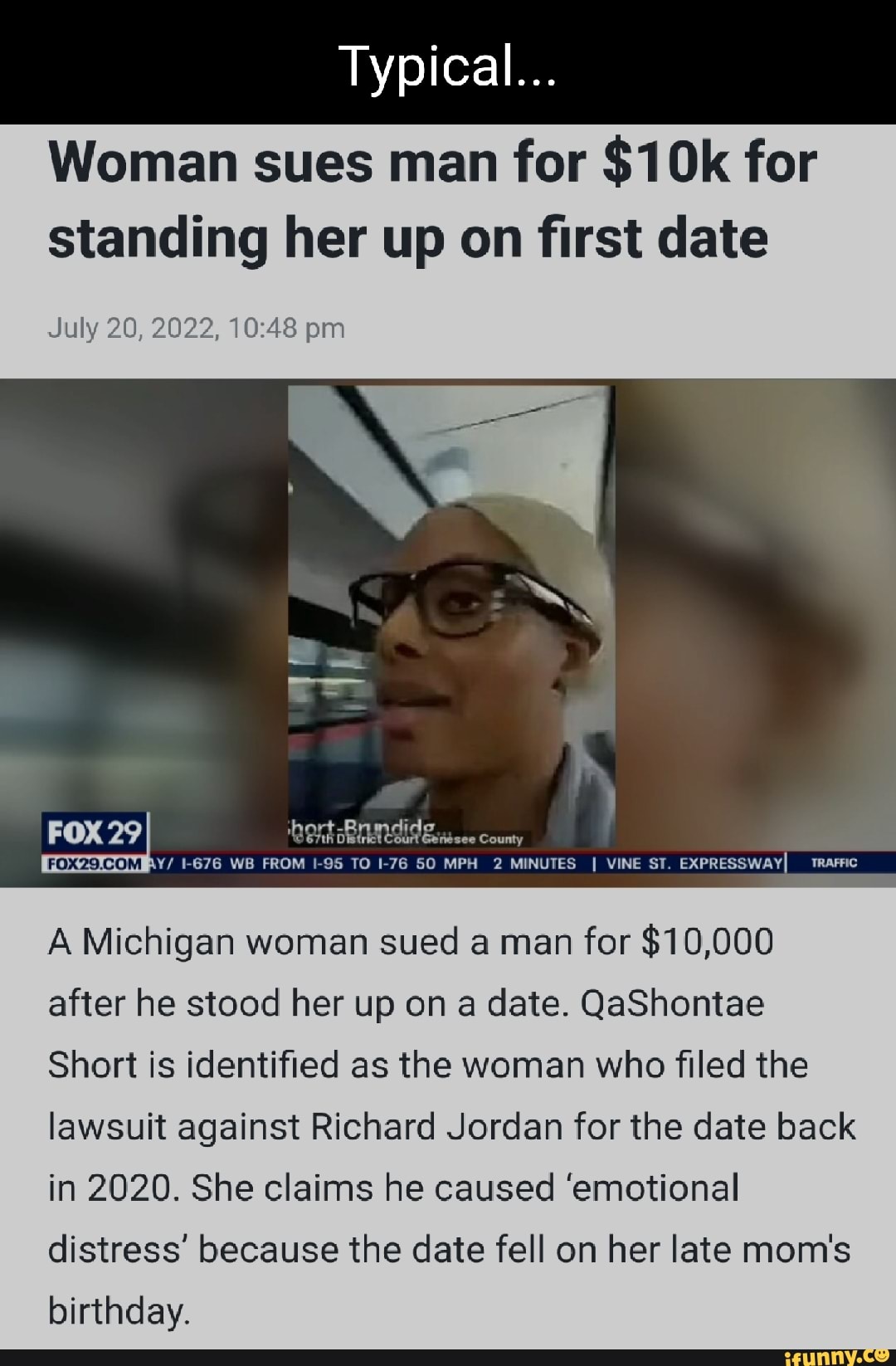 Typical... Woman sues man for for standing her up on first date July 20 ...