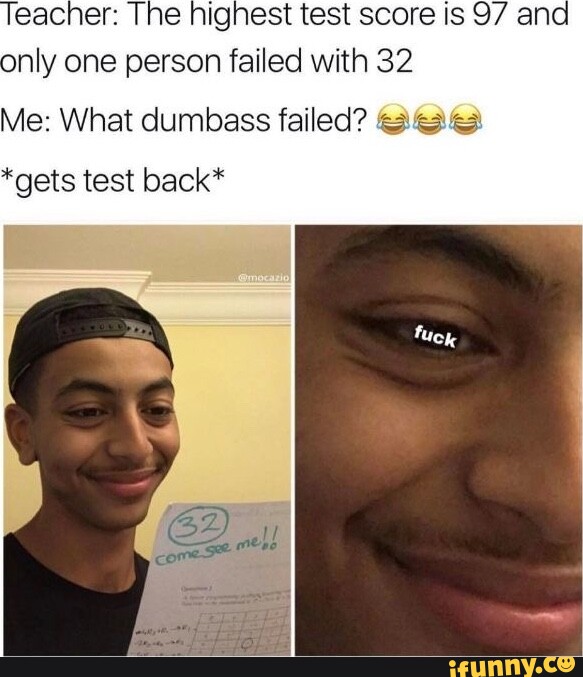 Teacher: The highest test score is 97 and only one person failed with ...