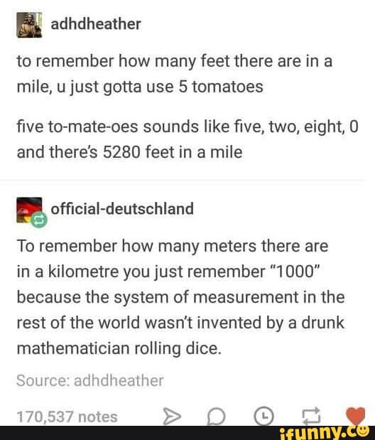 To remember how many feet there are in a mile, u just gotta use 5 ...