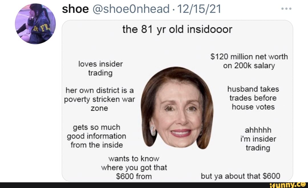 Shoe @shoeOnhead the 81 yr old insidooor $120 million net worth loves ...
