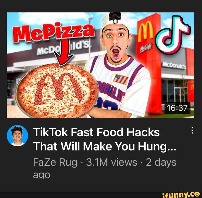 TikTok Fast Food Hacks That Will Make You Hung... FaZe Rug - 3.1M views ...