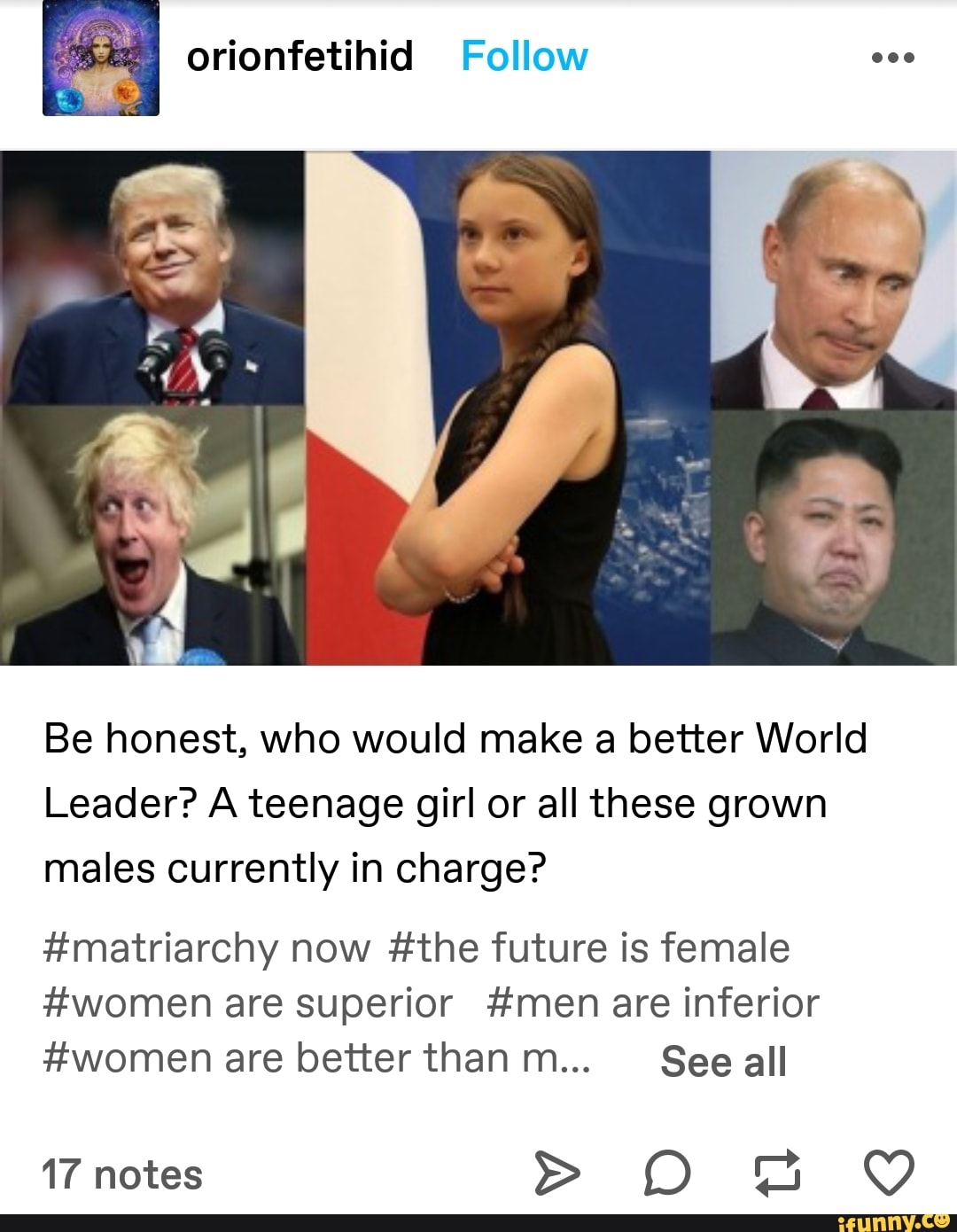 Be honest, who would make a better World Leader? A teenage girl or all ...