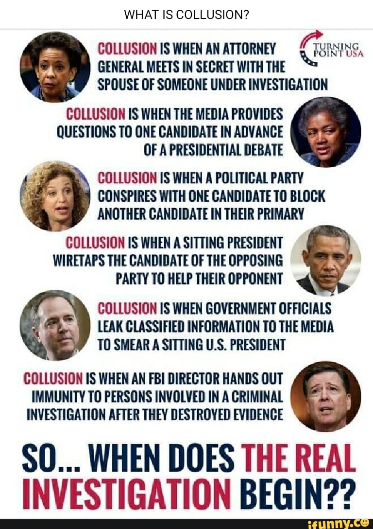 WHAT IS COLLUSION? COLLUSION IS WHEN AN ATTORNEY GENERAL MEETS IN ...